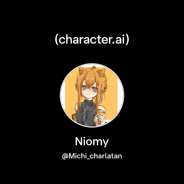Chat with Niomy | character.ai | Personalized AI for every moment of ...