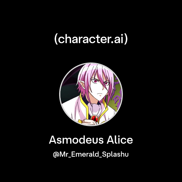 Chat with Asmodeus Alice | character.ai | Personalized AI for every ...