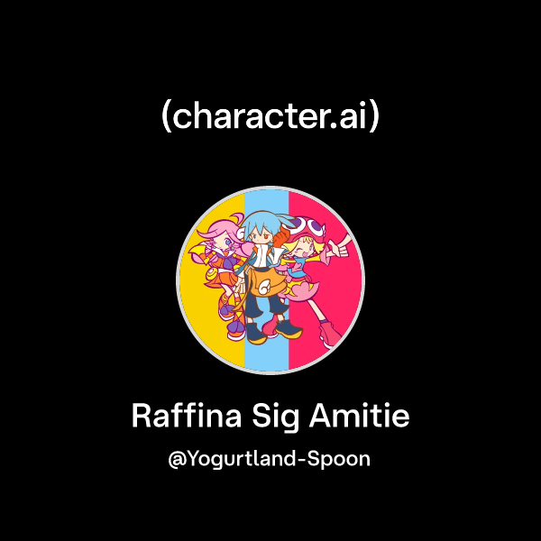 Chat with Raffina Sig Amitie | character.ai | AI Chat, Reimagined–Your Words. Your World.