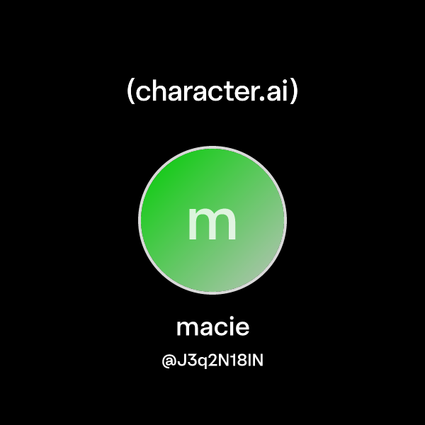 Chat with macie | character.ai | AI Chat, Reimagined–Your Words. Your ...