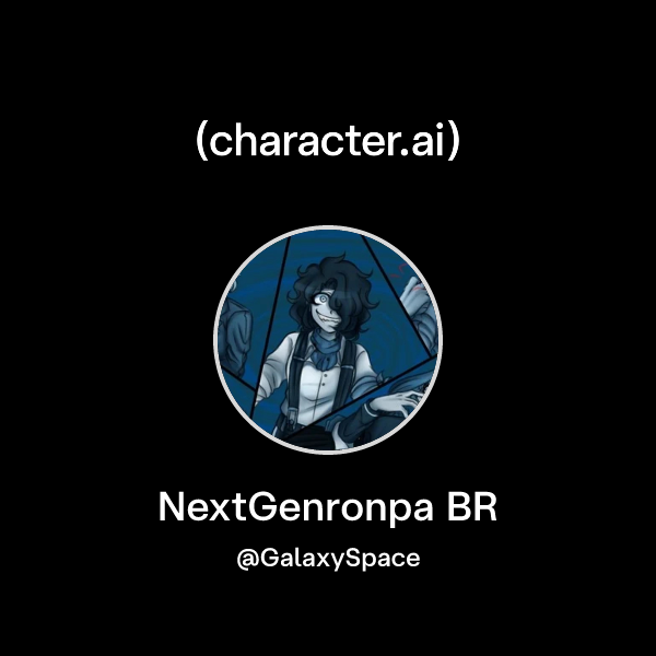 Chat with NextGenronpa BR | character.ai | AI Chat, Reimagined–Your ...