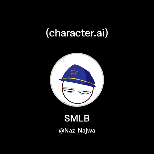 Chat with SMLB | character.ai | AI Chat, Reimagined–Your Words. Your World.