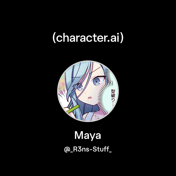 Chat with Maya | character.ai | AI Chat, Reimagined–Your Words. Your World.