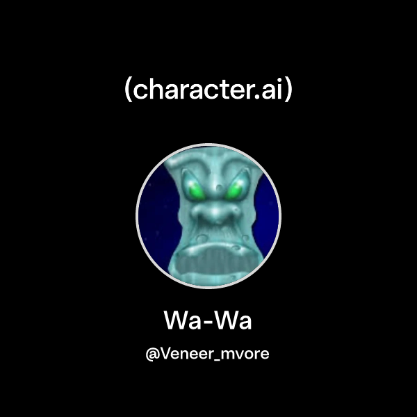 Chat with Wa-Wa | character.ai | Personalized AI for every moment of ...