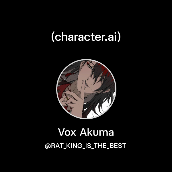 Chat with Vox Akuma | character.ai | AI Chat, Reimagined–Your Words ...