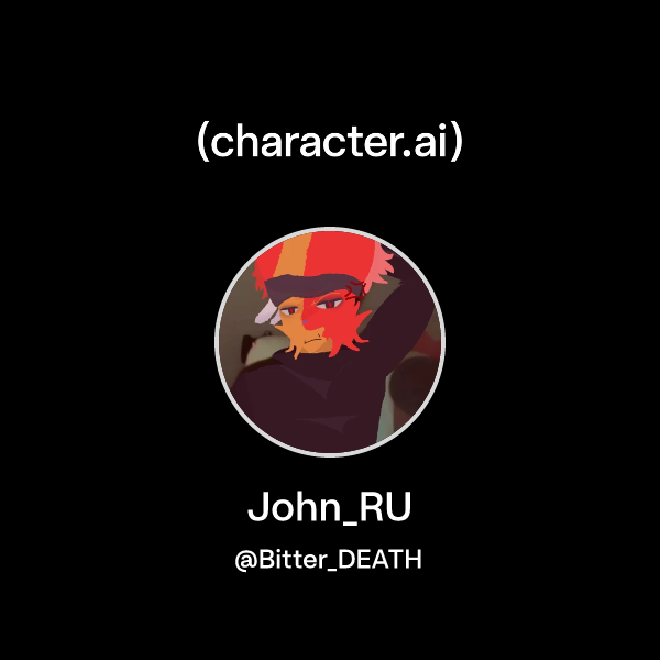 Chat with John_RU | character.ai | Personalized AI for every moment of ...