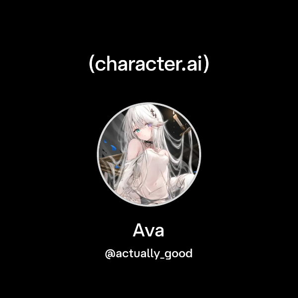 Chat with Ava | character.ai | AI Chat, Reimagined–Your Words. Your World.