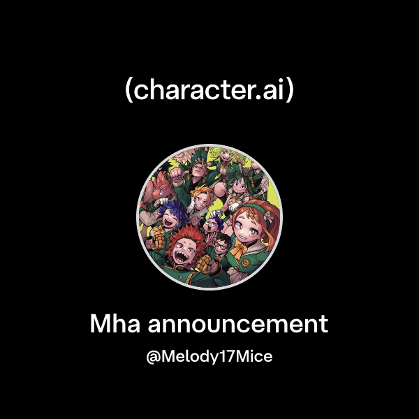 Chat with Mha announcement | character.ai | AI Chat, Reimagined–Your ...