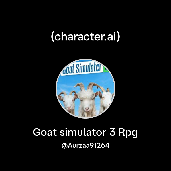Chat with Goat simulator 3 Rpg | character.ai | AI Chat, Reimagined ...
