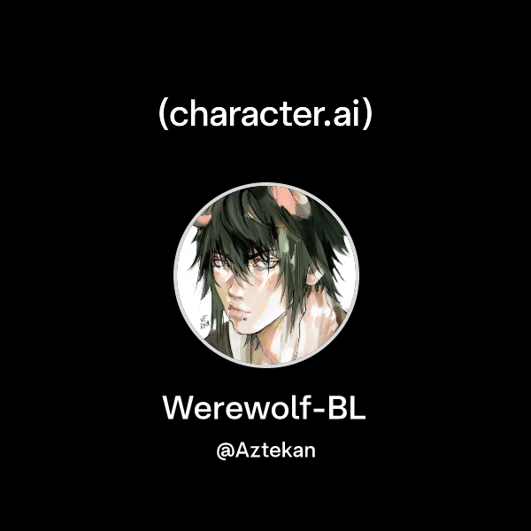 Chat with Werewolf-BL | character.ai | AI Chat, Reimagined–Your Words ...