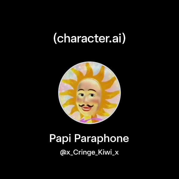 Chat with Papi Paraphone | character.ai | AI Chat, Reimagined–Your ...