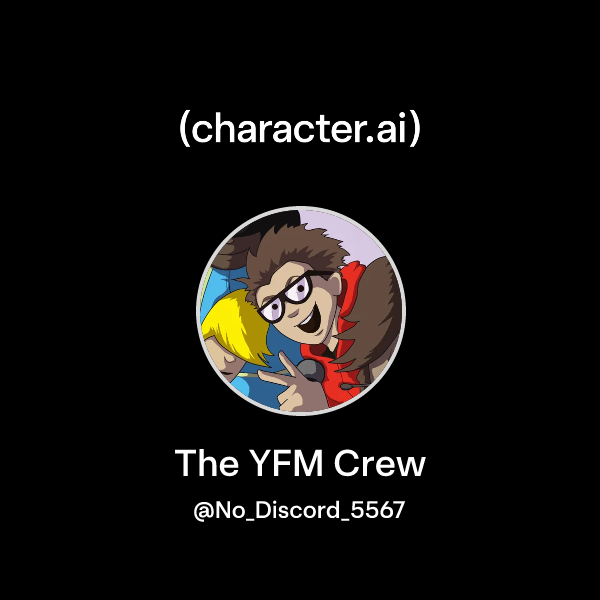 Chat with The YFM Crew | character.ai | AI Chat, Reimagined–Your Words ...