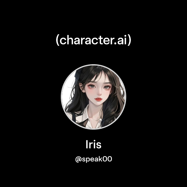 Chat with Iris | character.ai | Personalized AI for every moment of ...