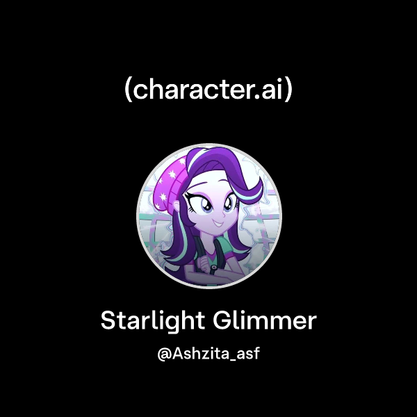 Chat with Starlight Glimmer | character.ai | AI Chat, Reimagined–Your ...