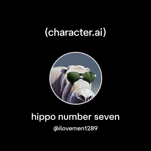 Chat with hippo number seven | character.ai | AI Chat, Reimagined–Your ...