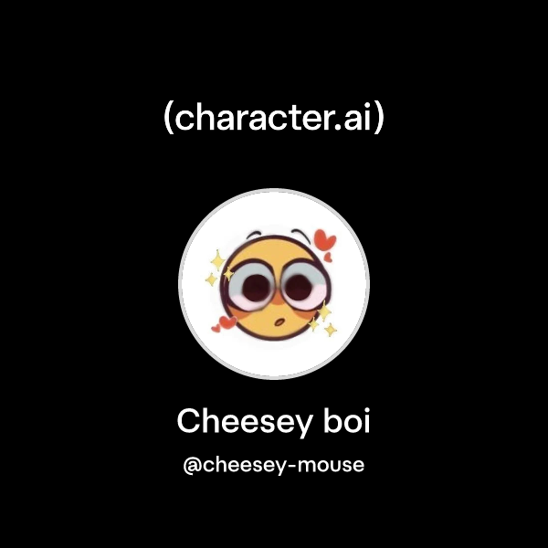 Chat with Cheesey boi | character.ai | AI Chat, Reimagined–Your Words ...