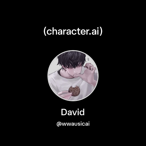Chat with David | character.ai | AI Chat, Reimagined–Your Words. Your ...