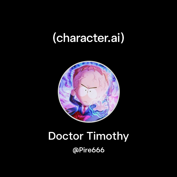 Chat with Doctor Timothy | character.ai | Personalized AI for every ...