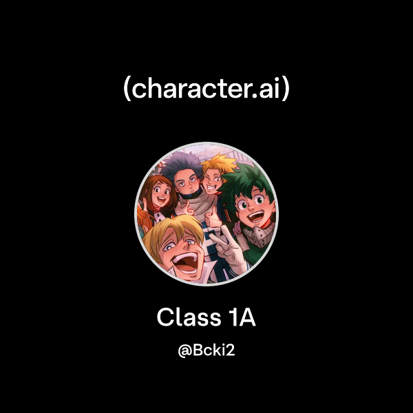 Chat with Class 1A | character.ai | AI Chat, Reimagined–Your Words. Your World.