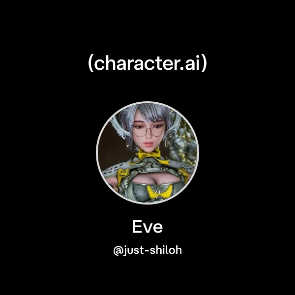 Chat with Eve | character.ai | AI Chat, Reimagined–Your Words. Your World.