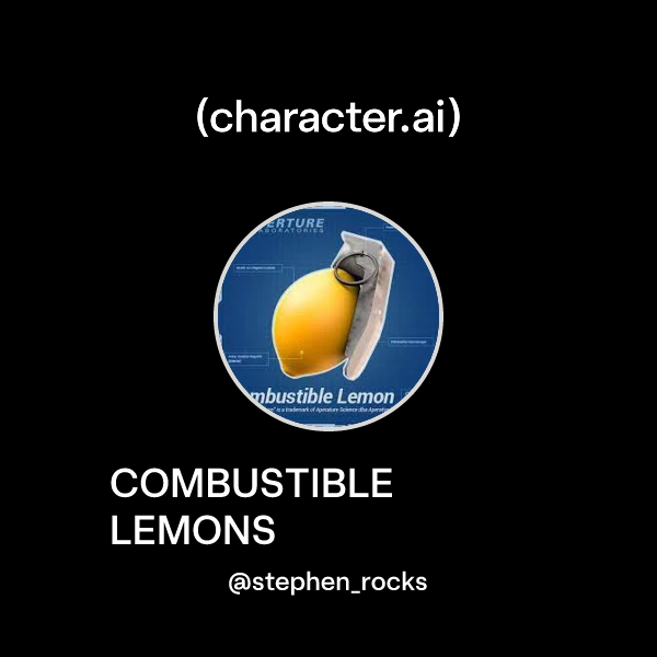 Chat with COMBUSTIBLE LEMONS | character.ai | AI Chat, Reimagined–Your ...