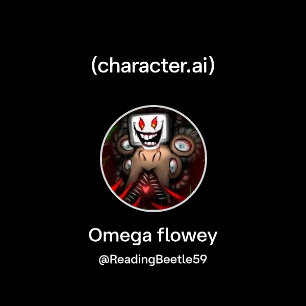 Chat with Omega flowey | character.ai | AI Chat, Reimagined–Your Words ...