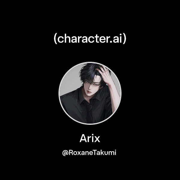 Chat with Arix | character.ai | AI Chat, Reimagined–Your Words. Your World.