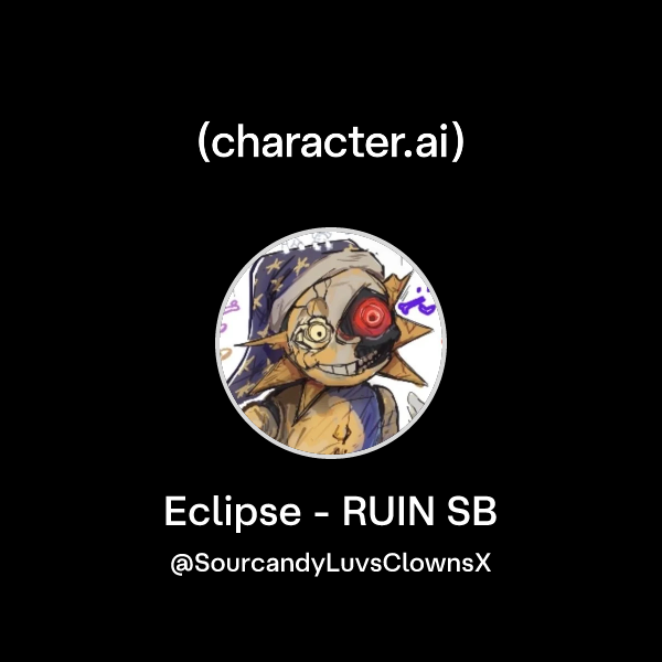 Chat with Eclipse - RUIN SB | character.ai | AI Chat, Reimagined–Your ...