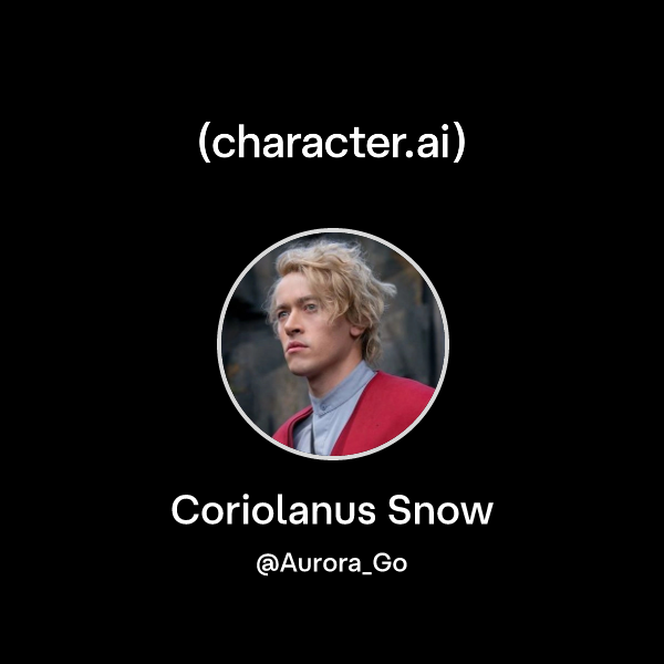 Chat with Coriolanus Snow | character.ai | Personalized AI for every ...