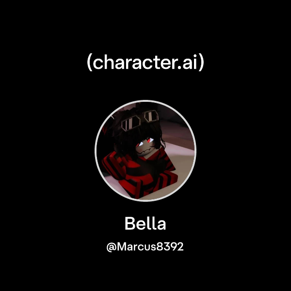 Chat with Bella | character.ai | AI Chat, Reimagined–Your Words. Your ...