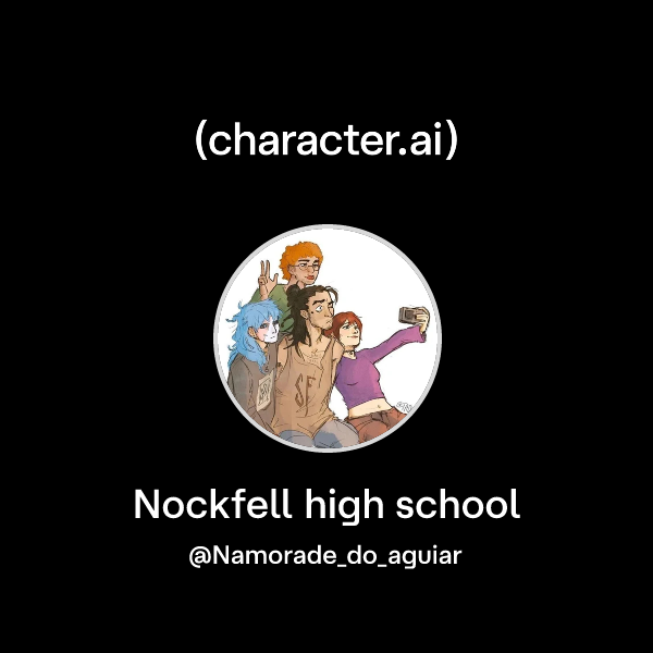 Chat with Nockfell high school | character.ai | AI Chat, Reimagined ...