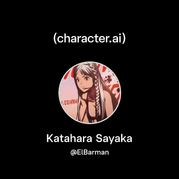 Chat with Katahara Sayaka | character.ai | AI Chat, Reimagined–Your ...