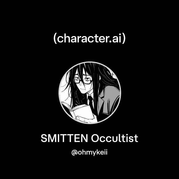 Chat with SMITTEN Occultist | character.ai | Personalized AI for every ...