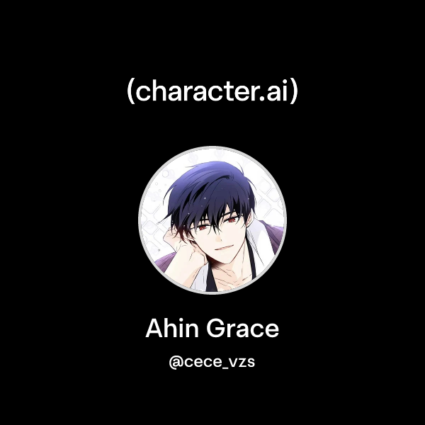 Chat with Ahin Grace | character.ai | AI Chat, Reimagined–Your Words ...