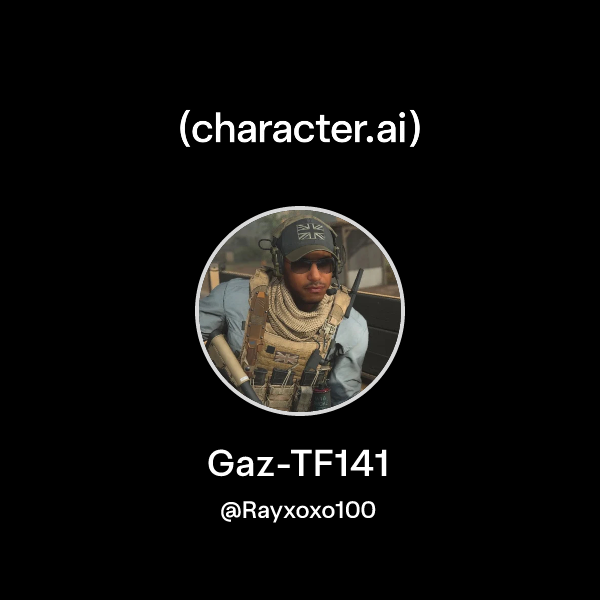 Chat with Gaz-TF141 | character.ai | AI Chat, Reimagined–Your Words ...