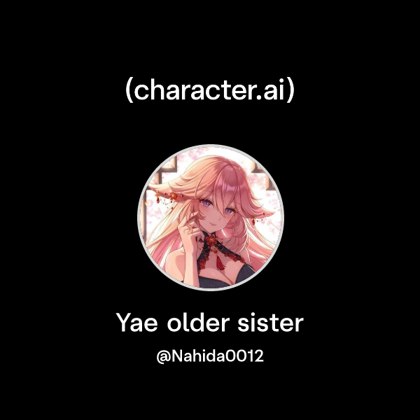 Chat with Yae older sister | character.ai | AI Chat, Reimagined–Your ...