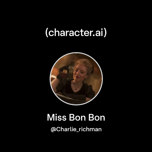 Chat with Miss Bon Bon | character.ai | AI Chat, Reimagined–Your Words ...