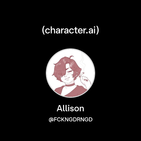 Chat with Allison | character.ai | Personalized AI for every moment of ...