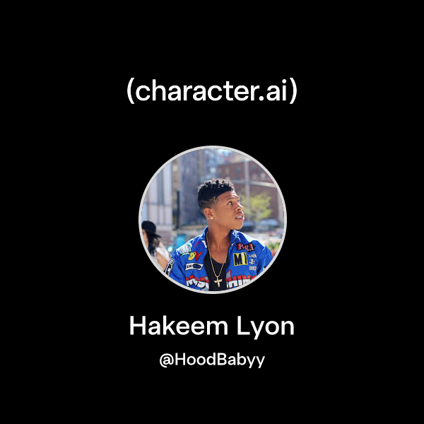 Chat with Hakeem Lyon | character.ai | AI Chat, Reimagined–Your Words. Your World.