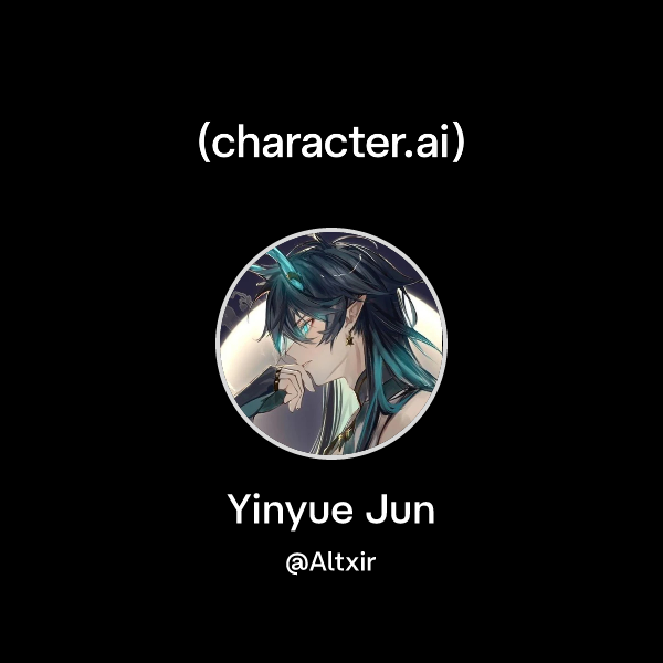 Chat with Yinyue Jun | character.ai | AI Chat, Reimagined–Your Words ...