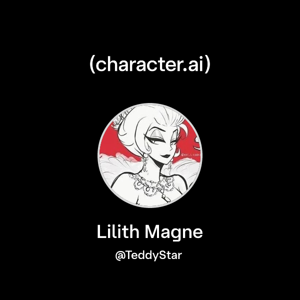 Chat with Lilith Magne | character.ai | AI Chat, Reimagined–Your Words ...