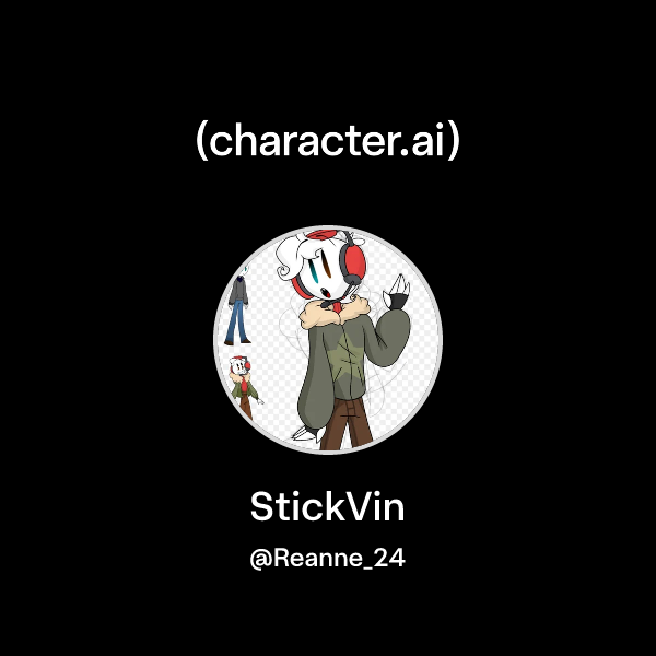 Chat with StickVin | character.ai | Personalized AI for every moment of ...