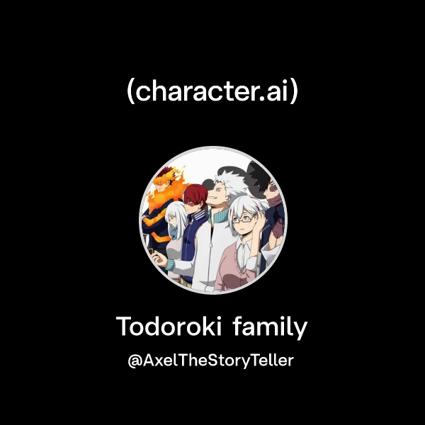 Chat with Todoroki family | character.ai | AI Chat, Reimagined–Your ...