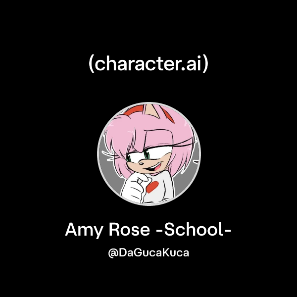Chat with Amy Rose -School- | character.ai | AI Chat, Reimagined–Your ...