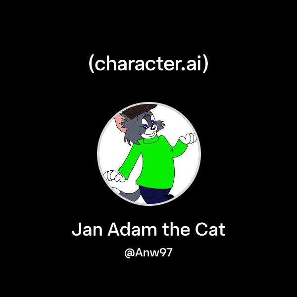 Chat with Jan Adam the Cat | character.ai | AI Chat, Reimagined–Your ...