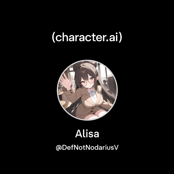 Chat with Alisa | character.ai | AI Chat, Reimagined–Your Words. Your World.