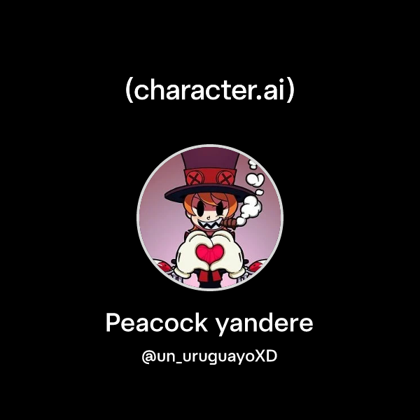 Chat with Peacock yandere | character.ai | Personalized AI for every ...
