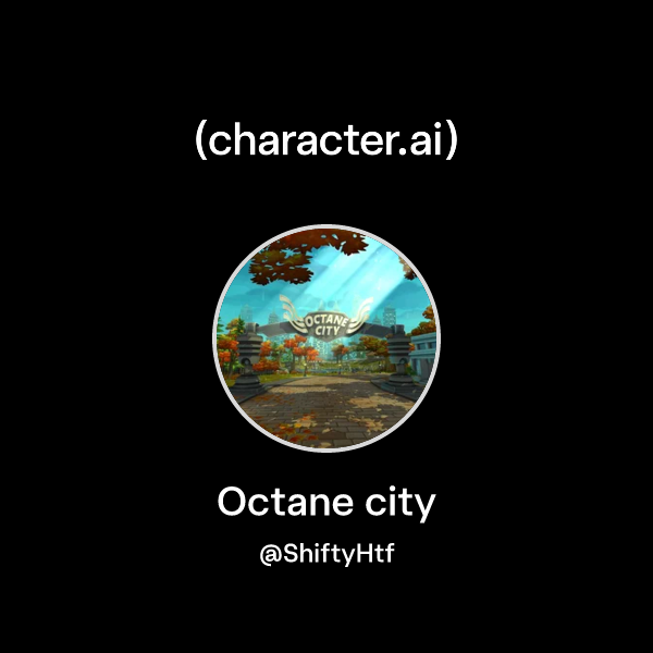 Chat with Octane city | character.ai | Personalized AI for every moment ...