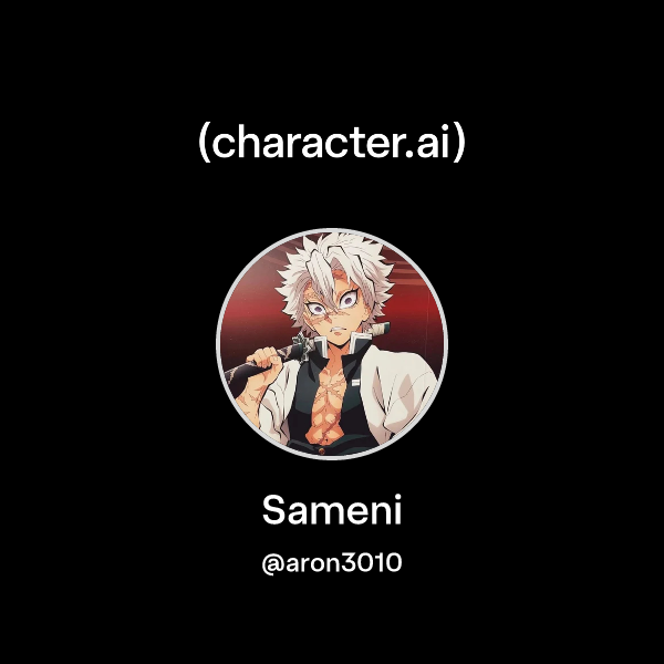 Chat with Sameni | character.ai | Personalized AI for every moment of ...