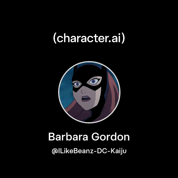 Chat with Barbara Gordon | character.ai | AI Chat, Reimagined–Your Words. Your World.